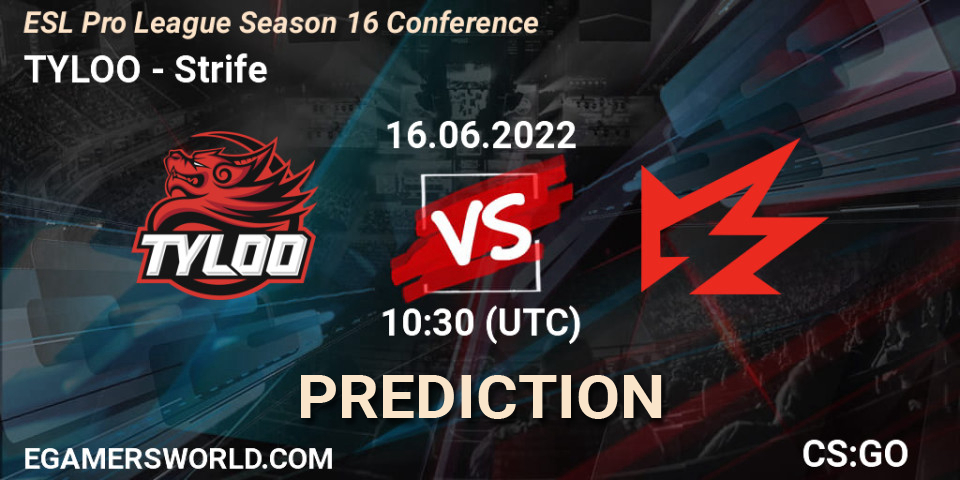 TYLOO vs Strife: Match Prediction. 16.06.22, CS2 (CS:GO), ESL Pro League Season 16 Conference